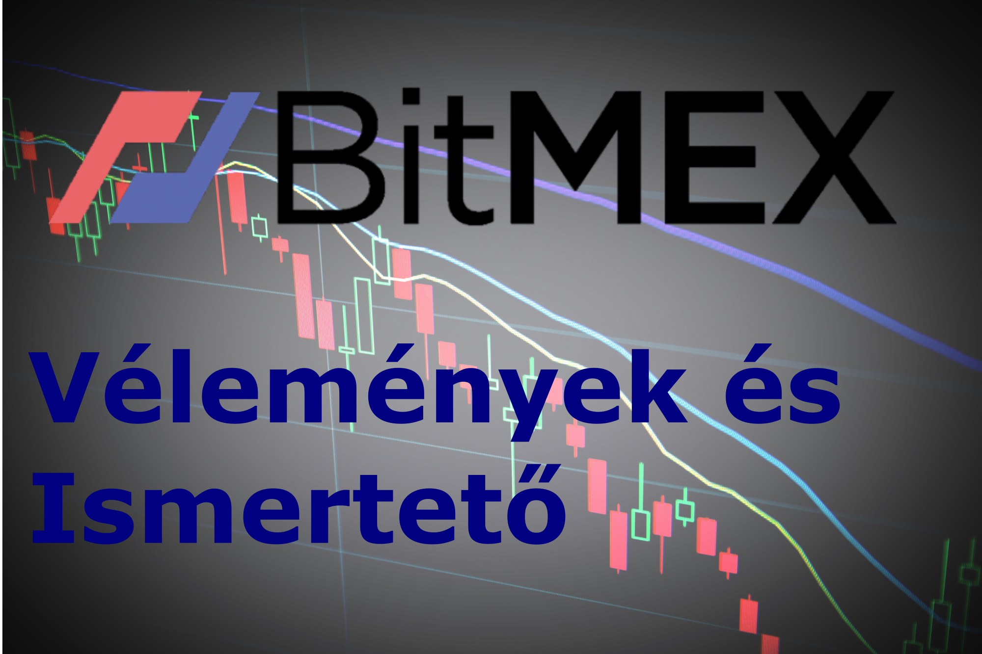 Bitmex Vélemények és Ismertető 2024 | Bitmex Használata Kezdőknek